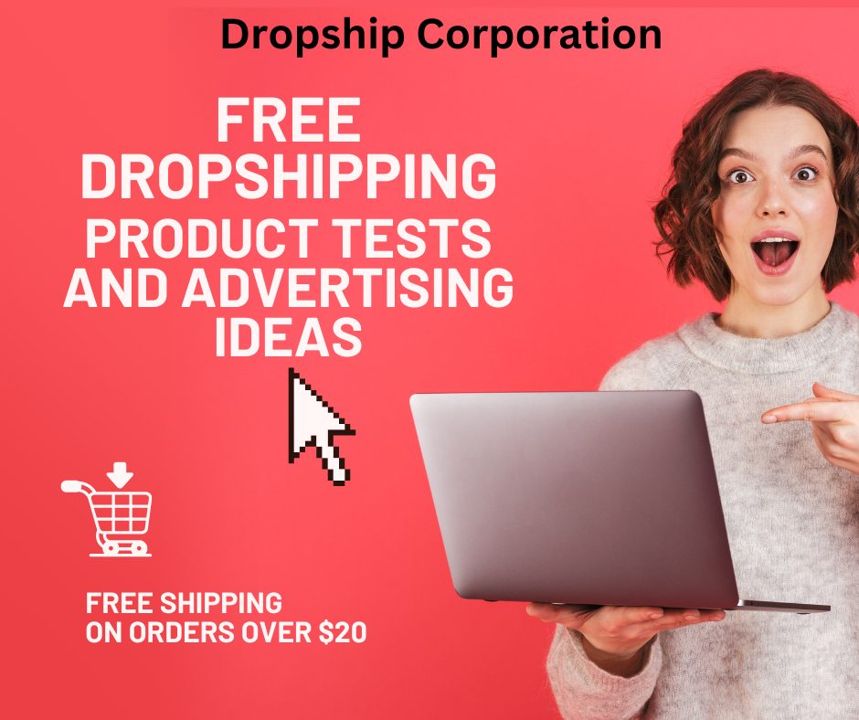 Free Dropshipping Product Tests and Advertising Ideas - Dropship ...