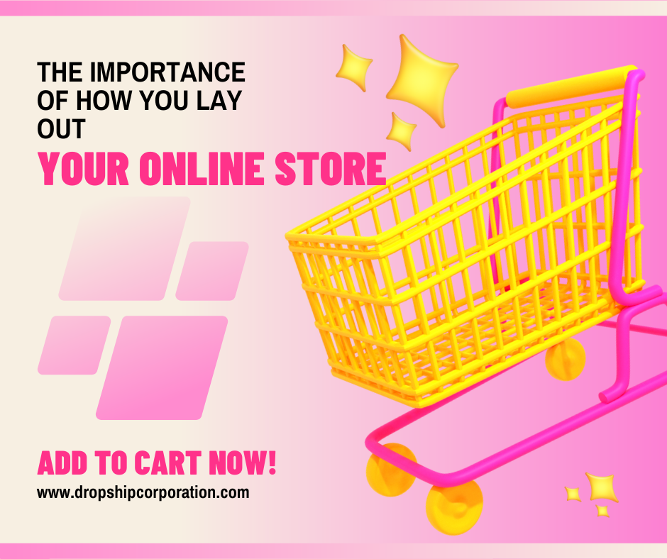 The Importance of How You Lay Out Your Online Store - Dropship Corporation